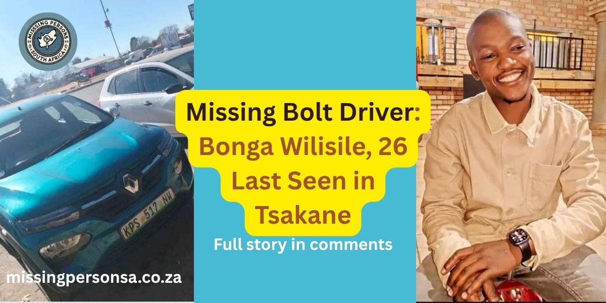 Missing Bolt Driver Bonga Wilisile, 26, | Help FInd Him